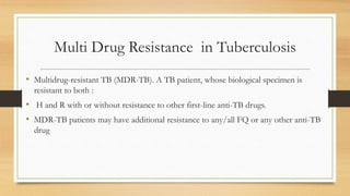 Multi Drug Resistance in Tuberculosis Causes and Management Dr Shivansh ...