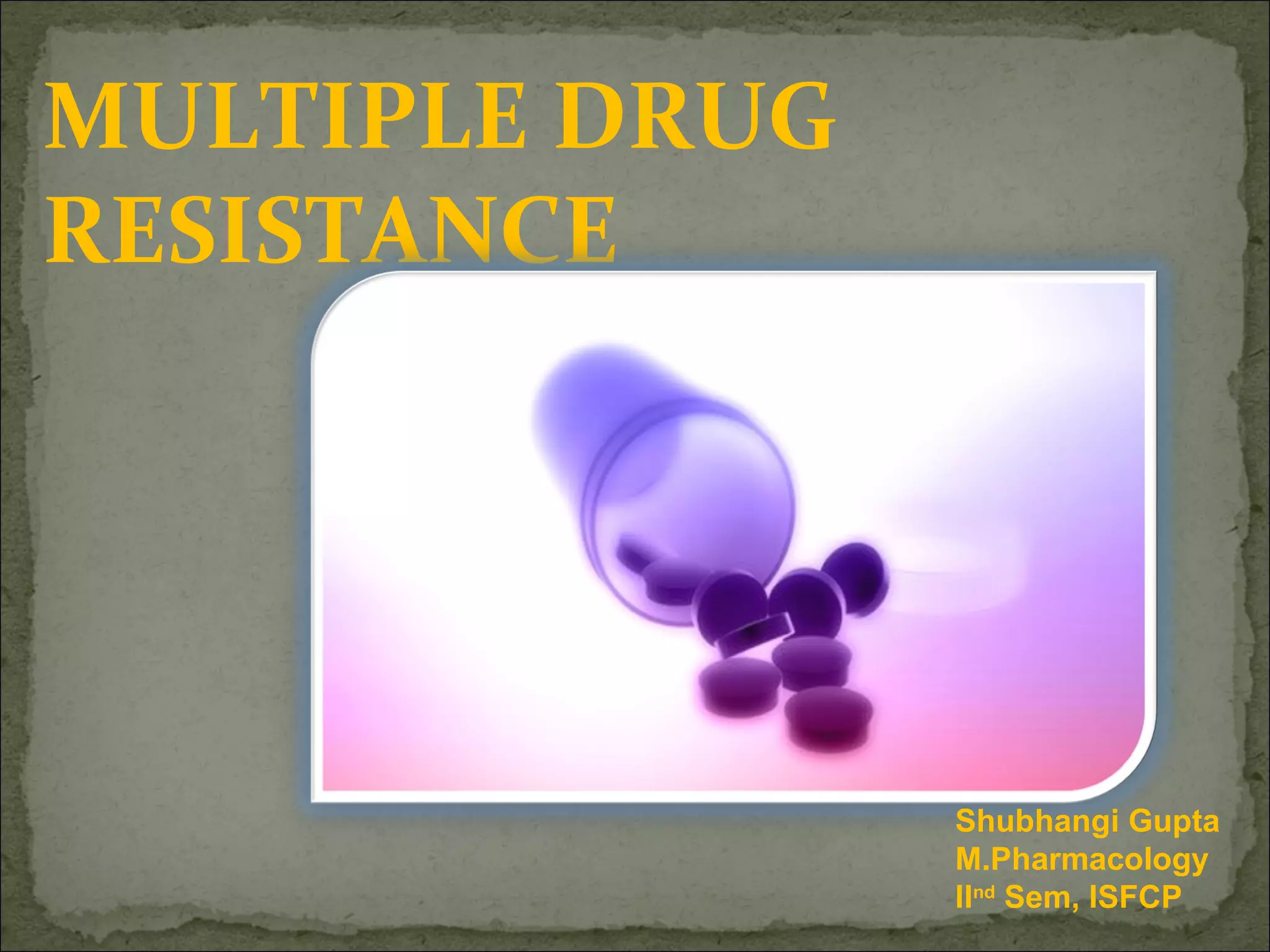 Multi drug resistanse | PPT
