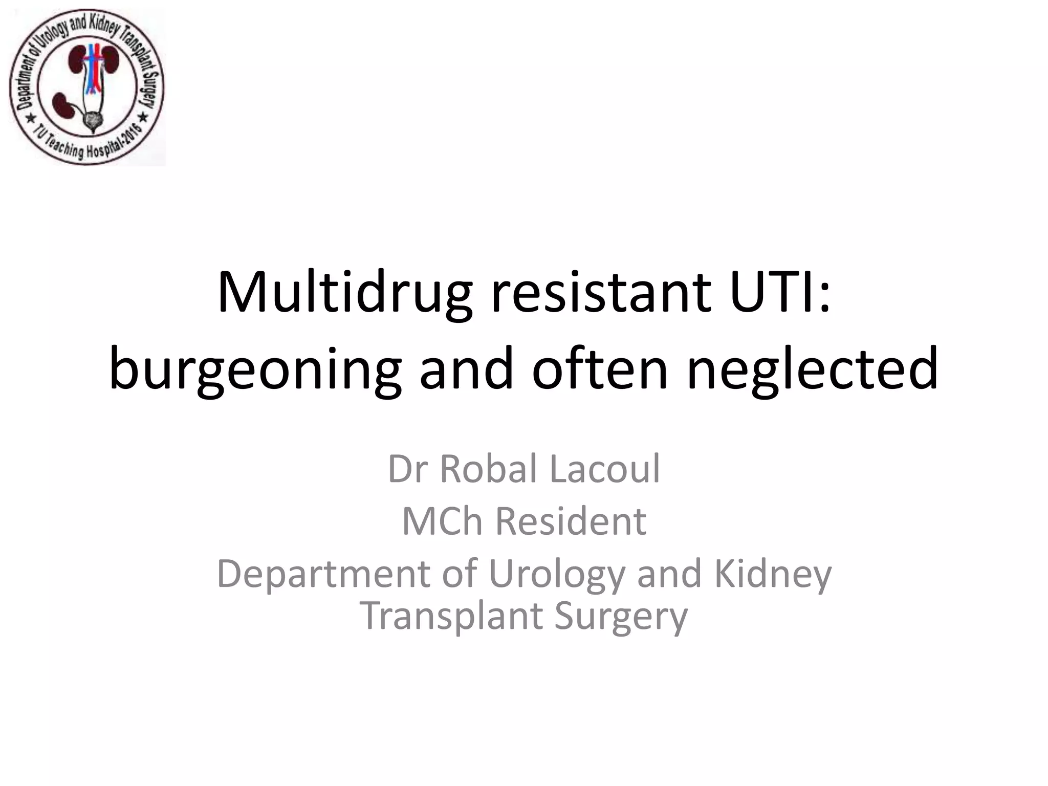 Multidrug resistant UTI.pptx