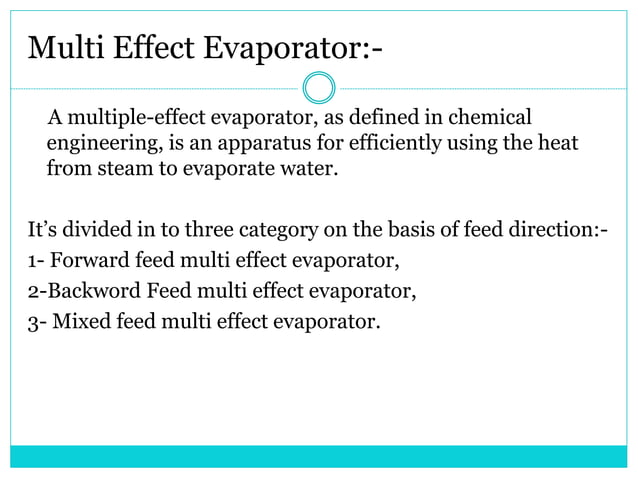Multi effect evaporator | PPTX | Chemistry | Science