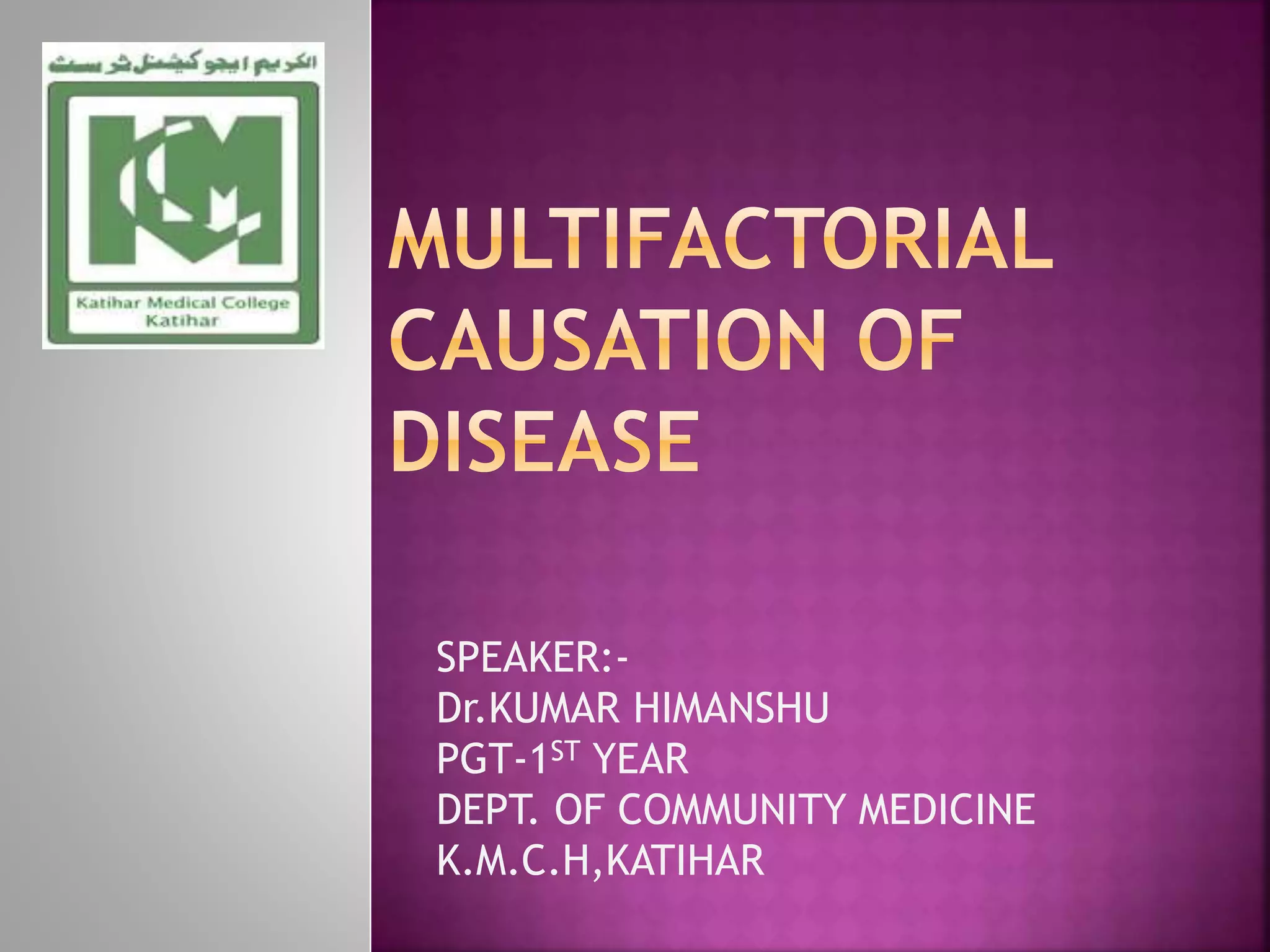 Multifactorial causation of disease | PPTX