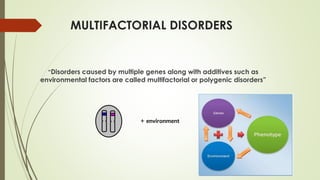 Multifactorial Disorders