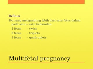 MULTIFETAL PREGNANCY | PPT