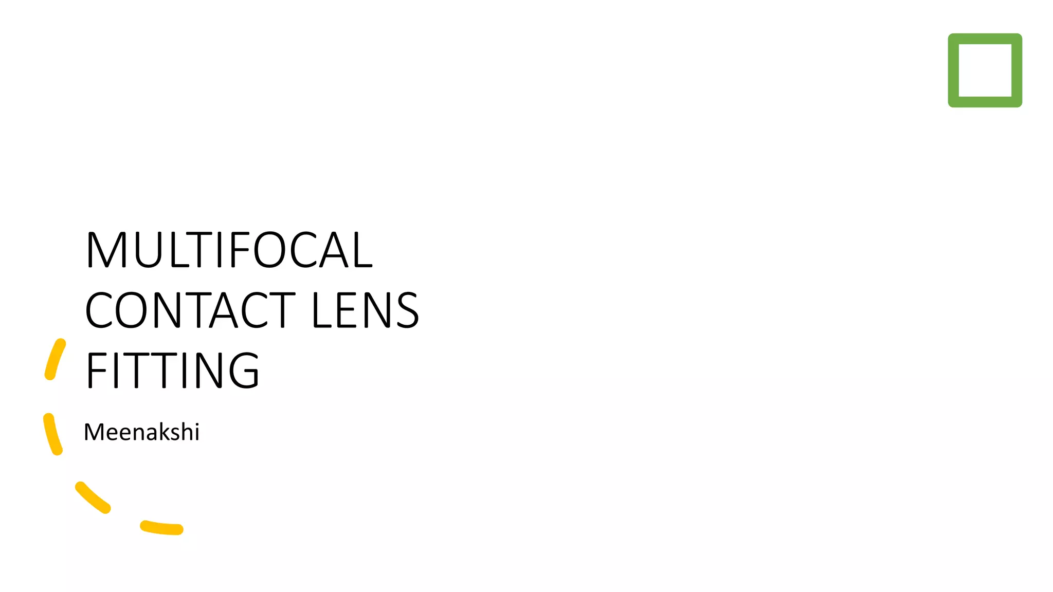 Multifocal cl fitting meenakshi | PPTX