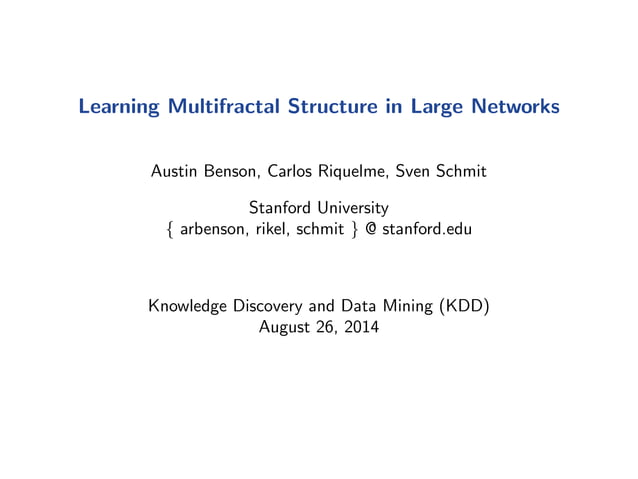 Learning multifractal structure in large networks (KDD 2014) | PPT