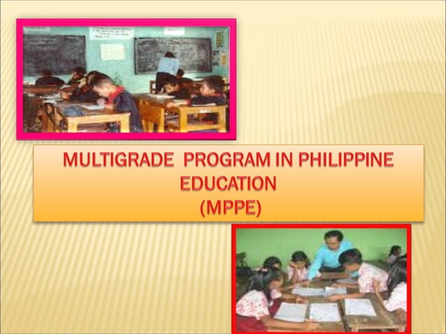 Multigrade Program in Philippine Education | PPT