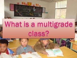 Multigrade Program in Philippine Education | PPT