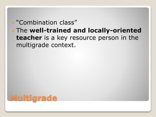 Multigrade & Ladderized Education | PPTX | Daycare and Pre-School ...