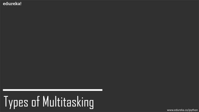 What Is Multithreading In Python Python Multithreading Tutorial Edureka Ppt