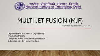Powerpointpresentationofmultijetfusionofmechanicalprocess | PPTX ...