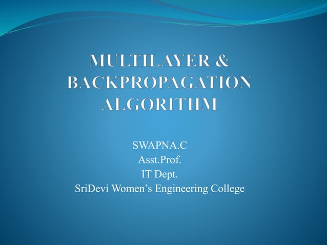 Multilayer & Back propagation algorithm | PPTX