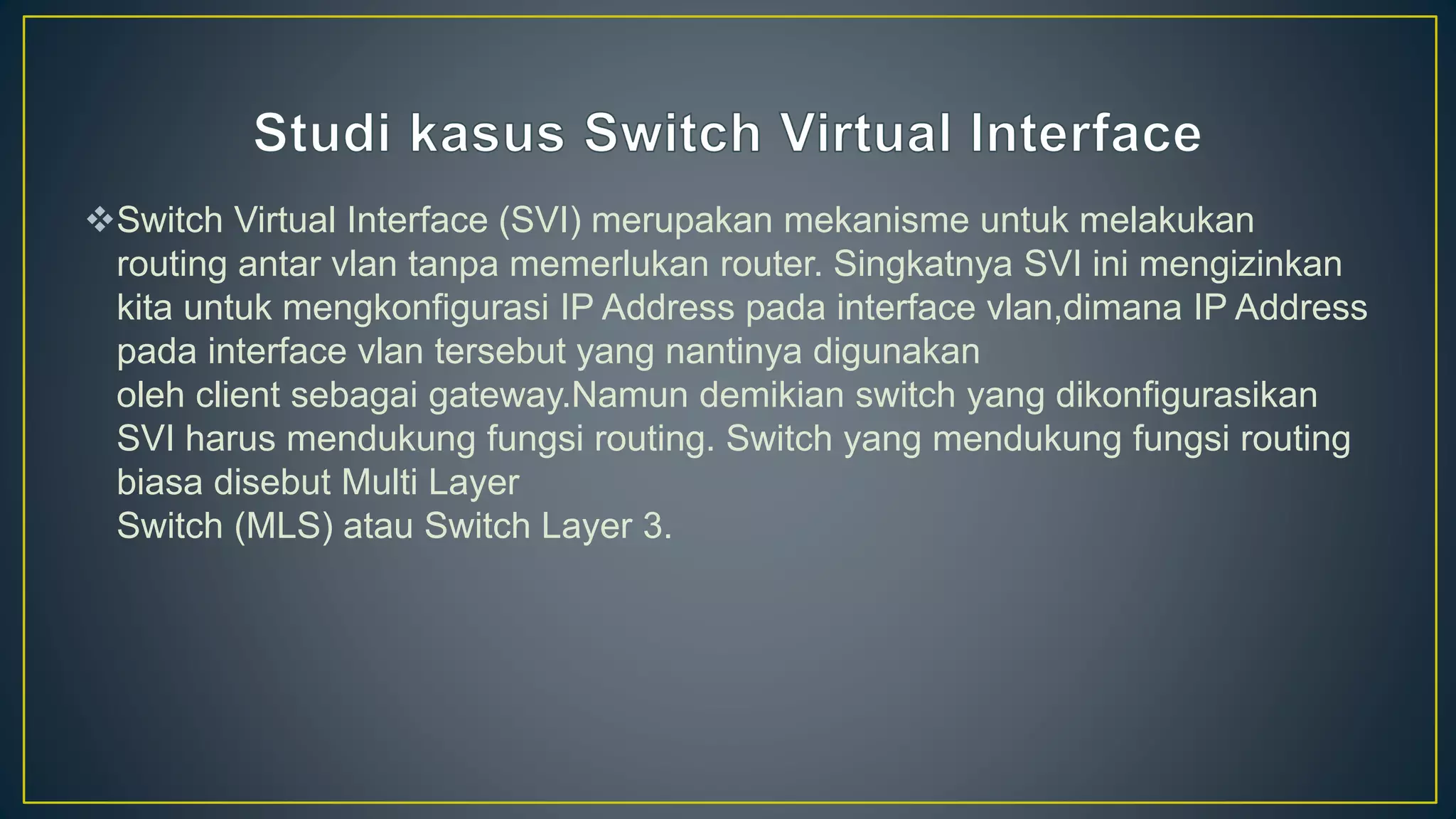 Multi layer switch | PPTX