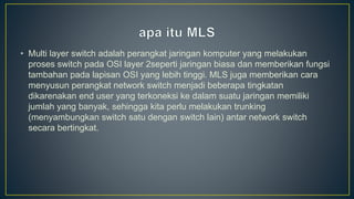 Multi layer switch | PPTX