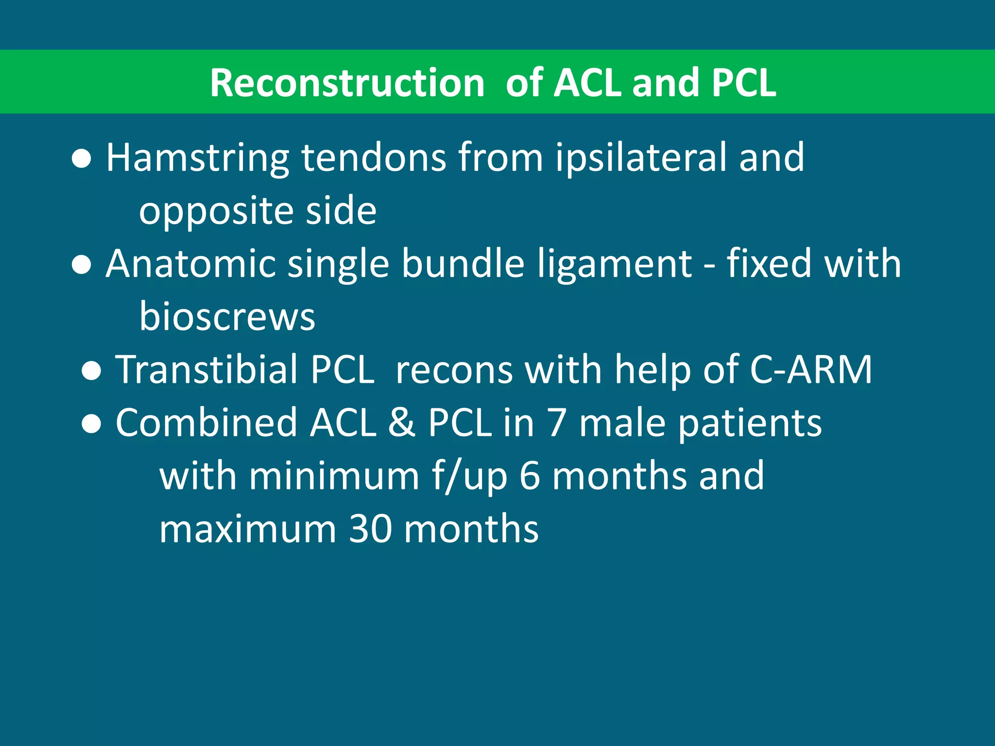 Multiligament Injury of Knee and ACL & PCL Reconstruction | PPTX