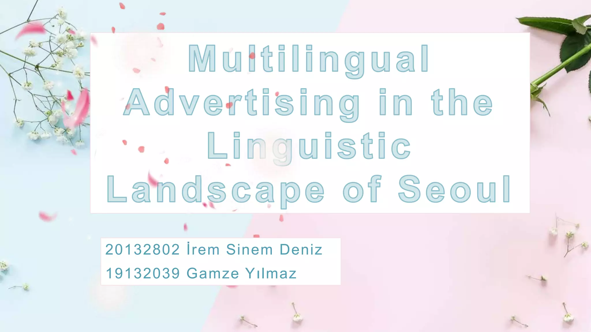 Multilingual Advertising in the Linguistic Landscape of Seoul.pptx ...