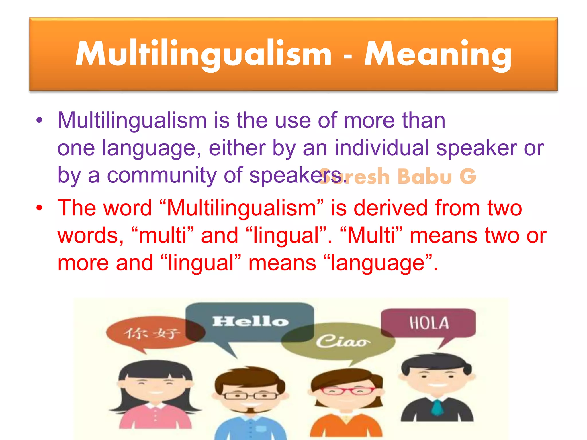 Multilingualism - Meaning, Nature and Scope | PPTX