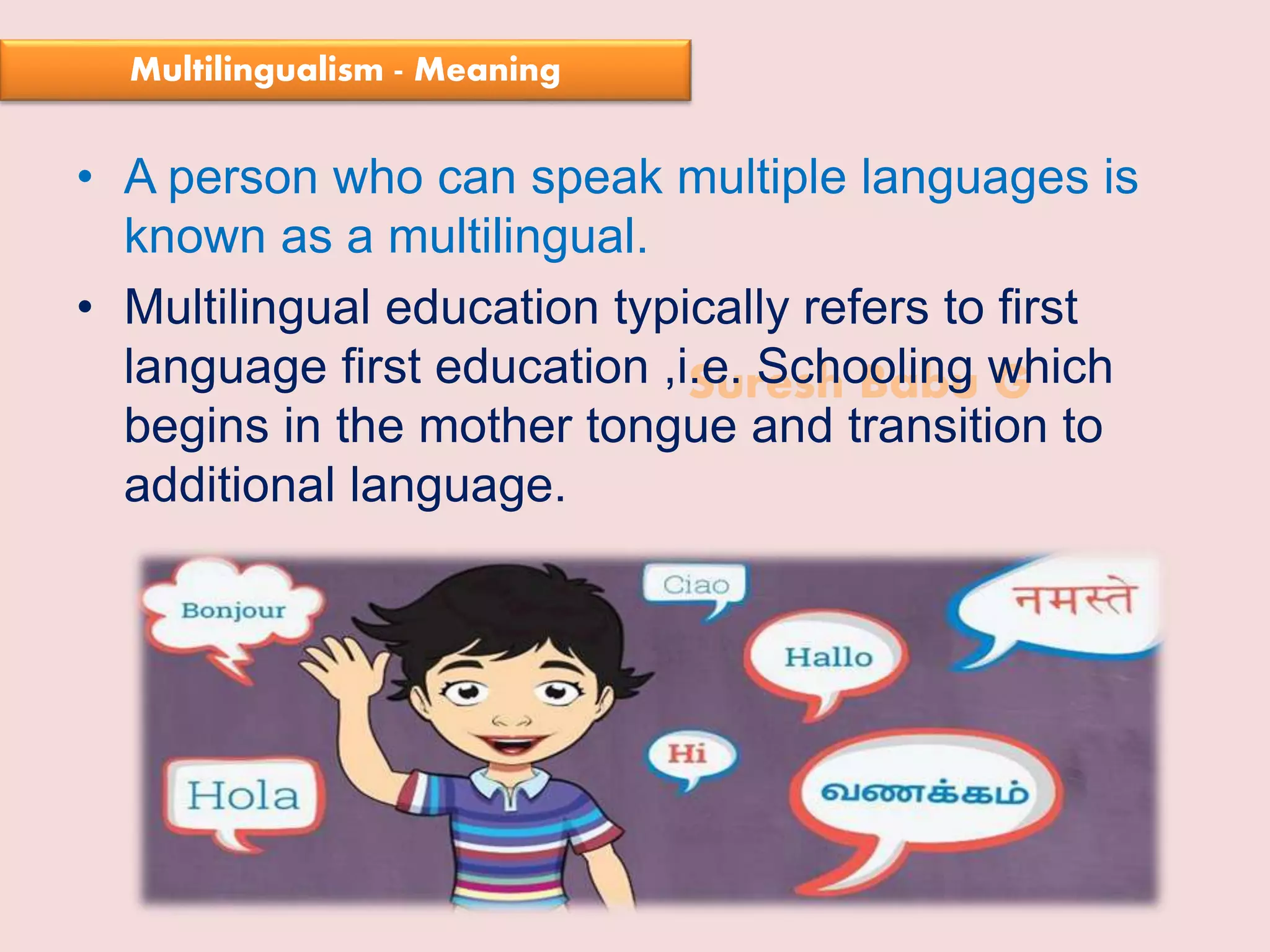 Multilingualism - Meaning, Nature and Scope | PPTX