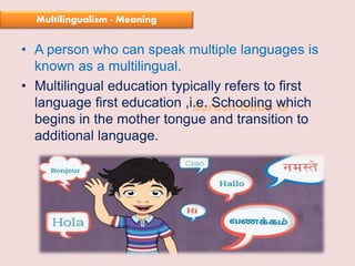 Multilingualism - Meaning, Nature and Scope | PPT