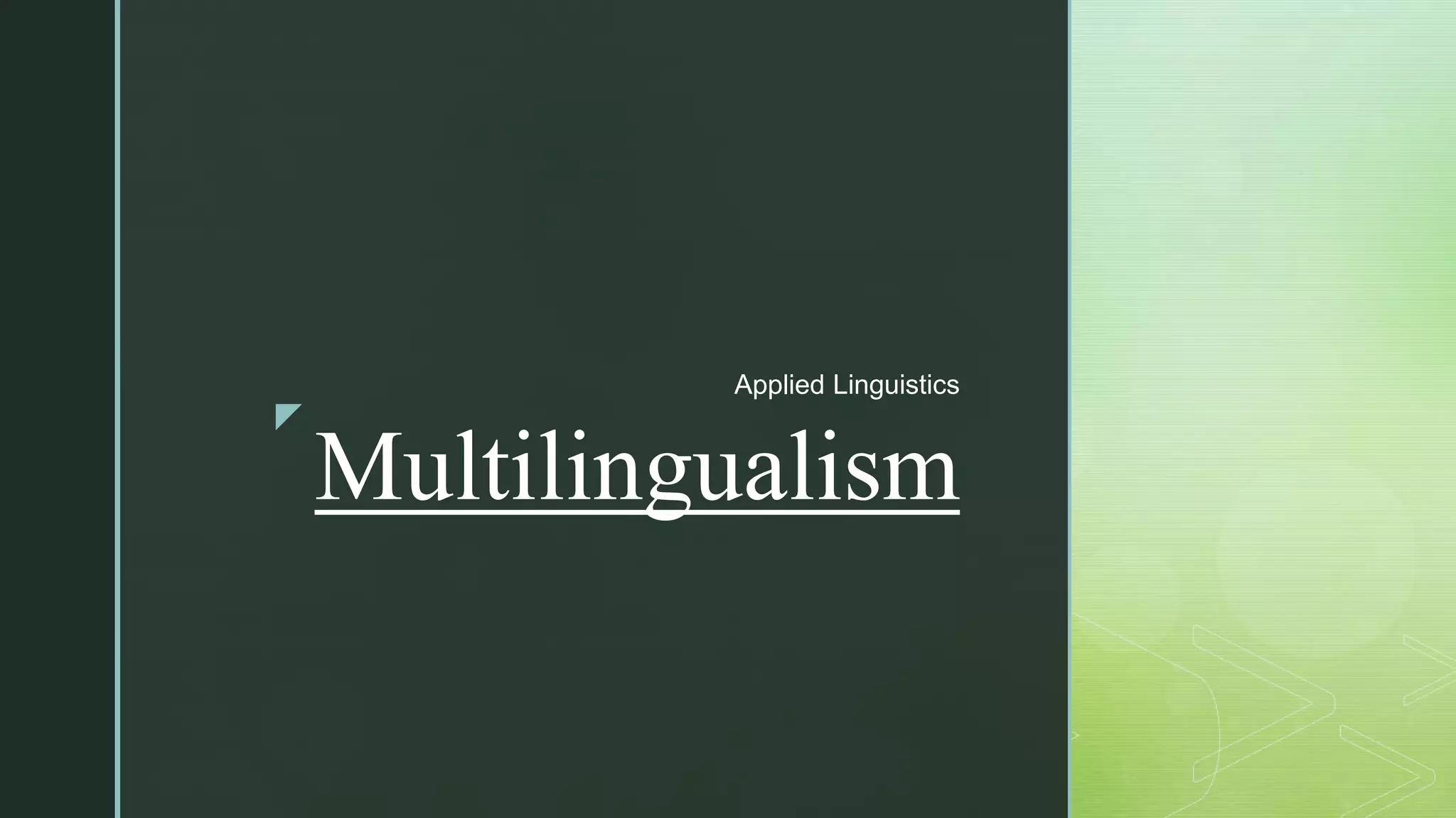 Multilingualism | PPTX