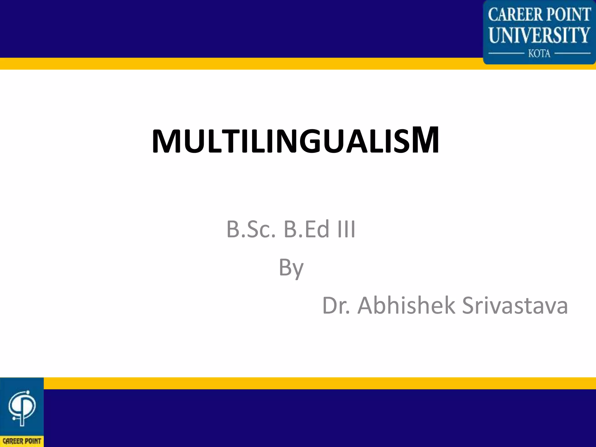Multilingualism | PPTX