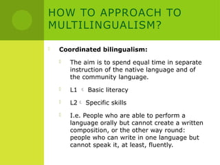 MULTILINGUALISM, BILINGUALISM, TRILINGUALISM | PPT