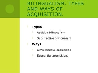 MULTILINGUALISM, BILINGUALISM, TRILINGUALISM | PPTX