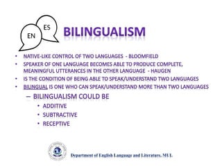Multilingualism and bilingualism | PPTX