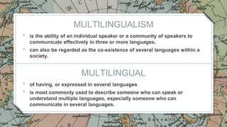 Multilingualism and Multiculturalism copy.pptx