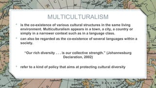 Multilingualism and Multiculturalism copy.pptx