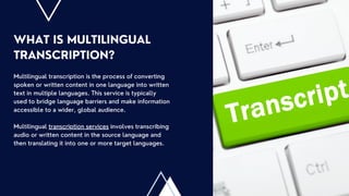 Multilingual Transcription Services - PPT.pdf