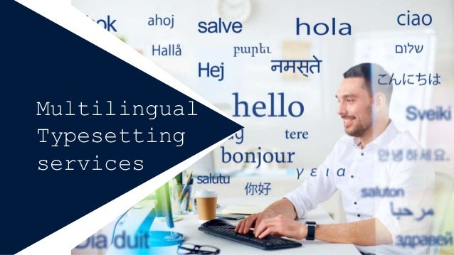 Multilingual typesetting services | PPTX
