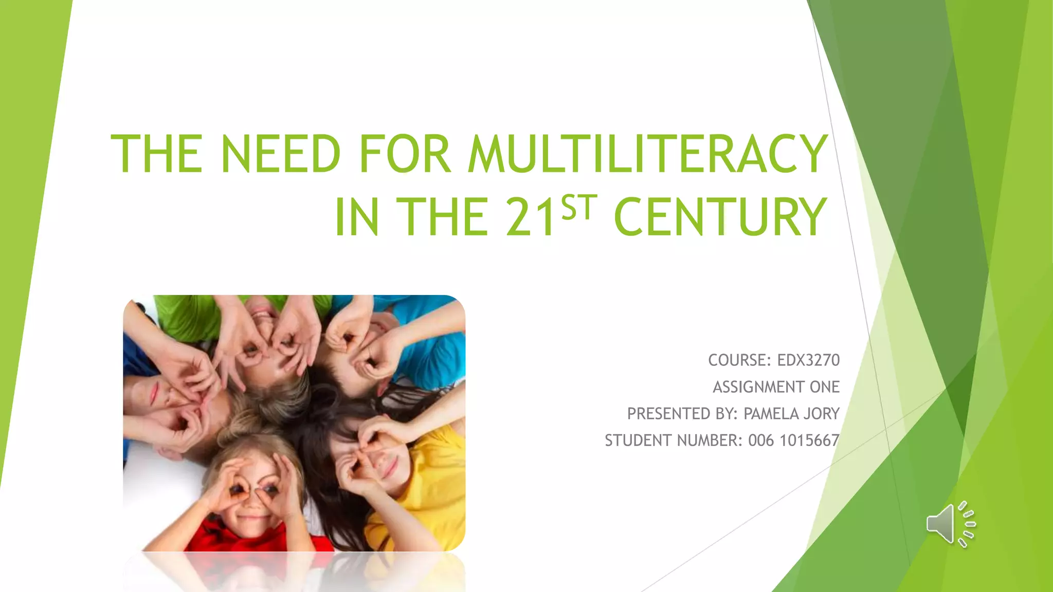 Multiliteracy powerpoint assignment 1 edx3270 | PPTX