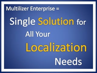 Multilizer Enterprise - Quick Introduction | PPTX
