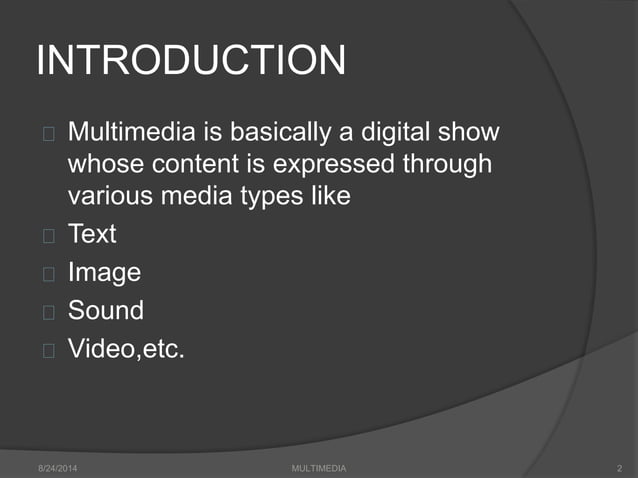 Multimedia fundamentals | PPT