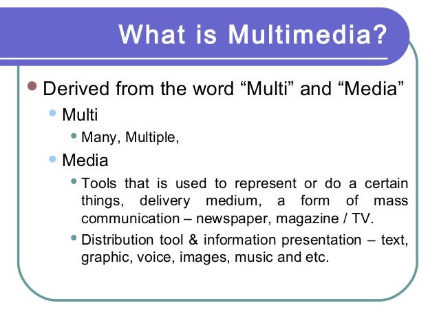 Multimedia Basics