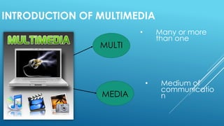 Multimedia and all about it. | PPTX