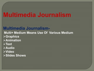 Multimedia journalism | PPTX