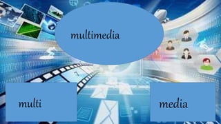 Multimedia | PPT