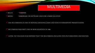 Multimedia | PPTX | Computer Animation | Computer Software and Applications