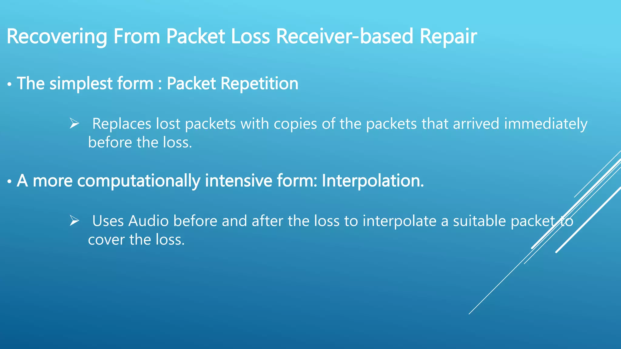 Packet Loss Recovery Schemes | PPTX