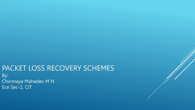 Packet Loss Recovery Schemes | PPTX | Digital Audio | Computer Software ...