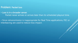 Packet Loss Recovery Schemes | PPTX