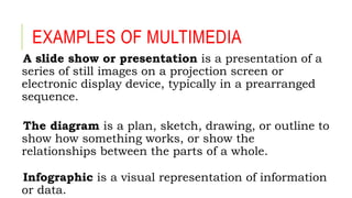 multimedia235436365632221154657665658.pptx | Technology & Computing