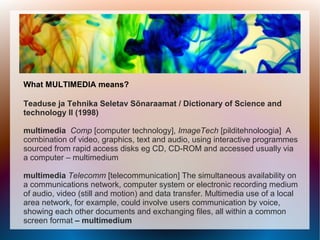 Multimedia definitions | PPT