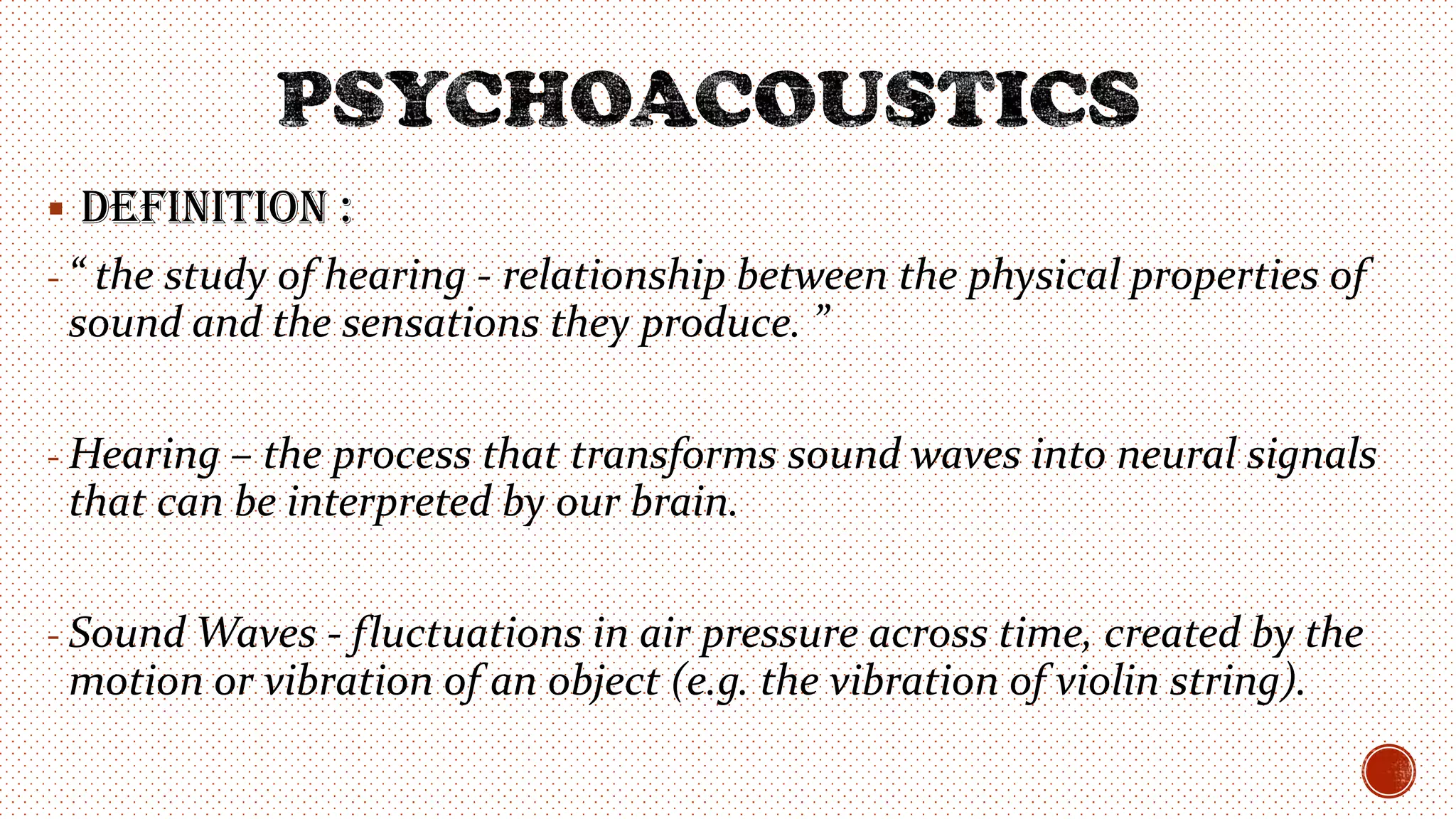 Sound - Acoustics & Psychoacoustics | PPTX