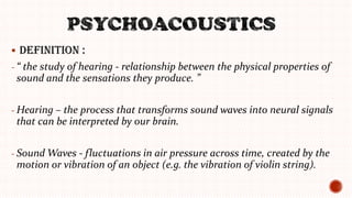 Sound - Acoustics & Psychoacoustics | PPT