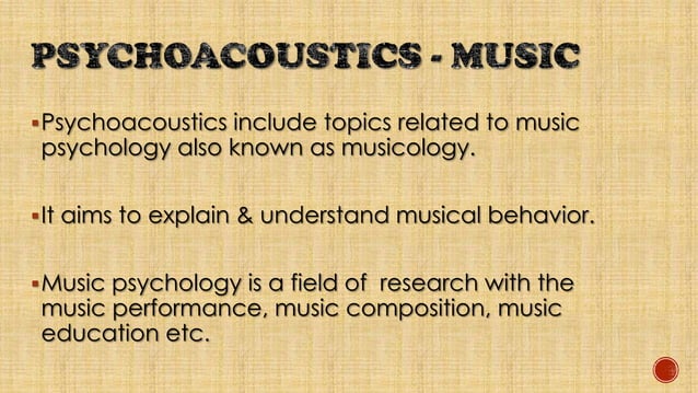Sound - Acoustics & Psychoacoustics | PPT