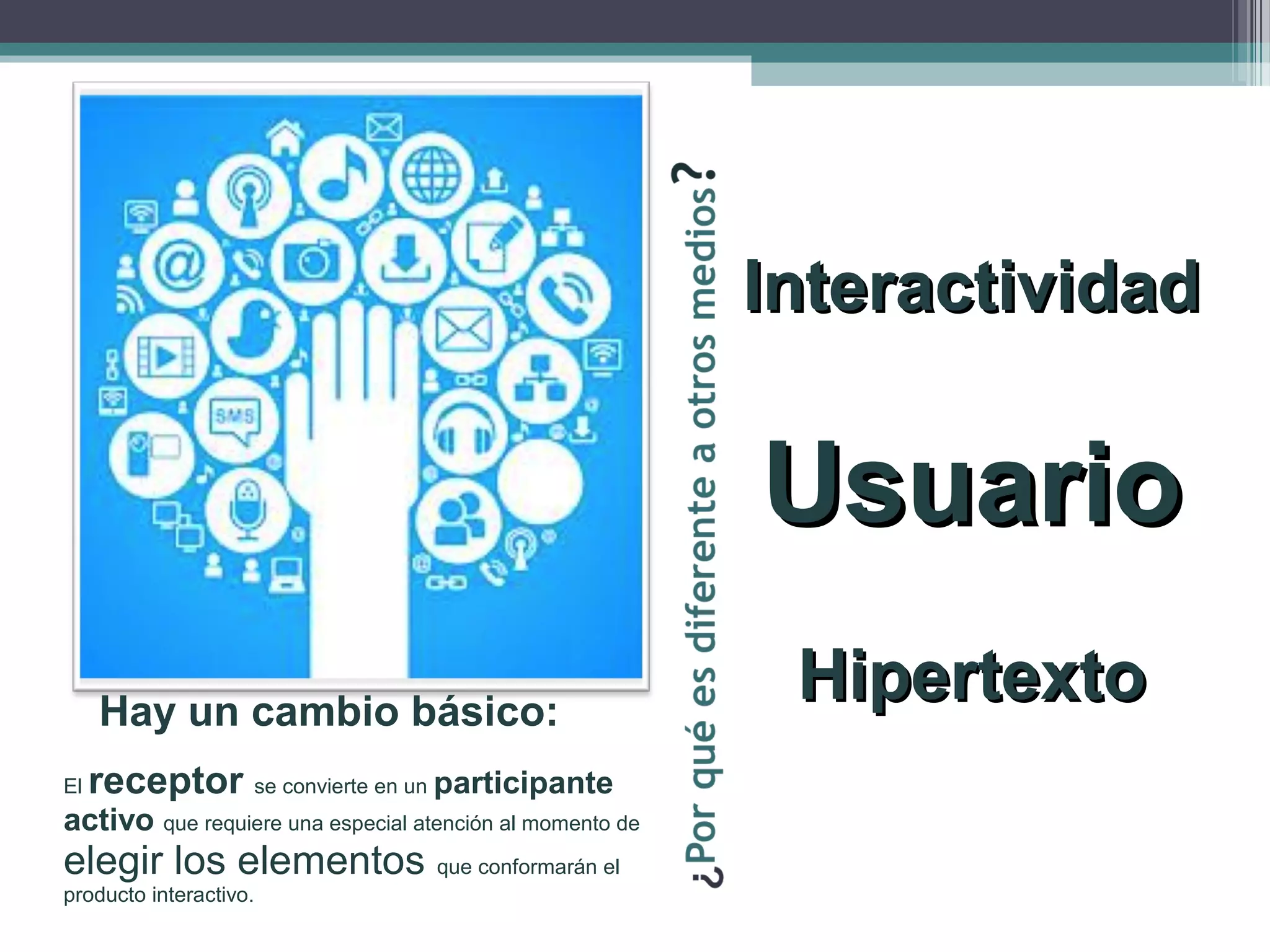Multimedia: principios básicos. Medios interactivos: elementos. | PPT
