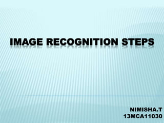 Multimedia_image recognition steps | PPTX