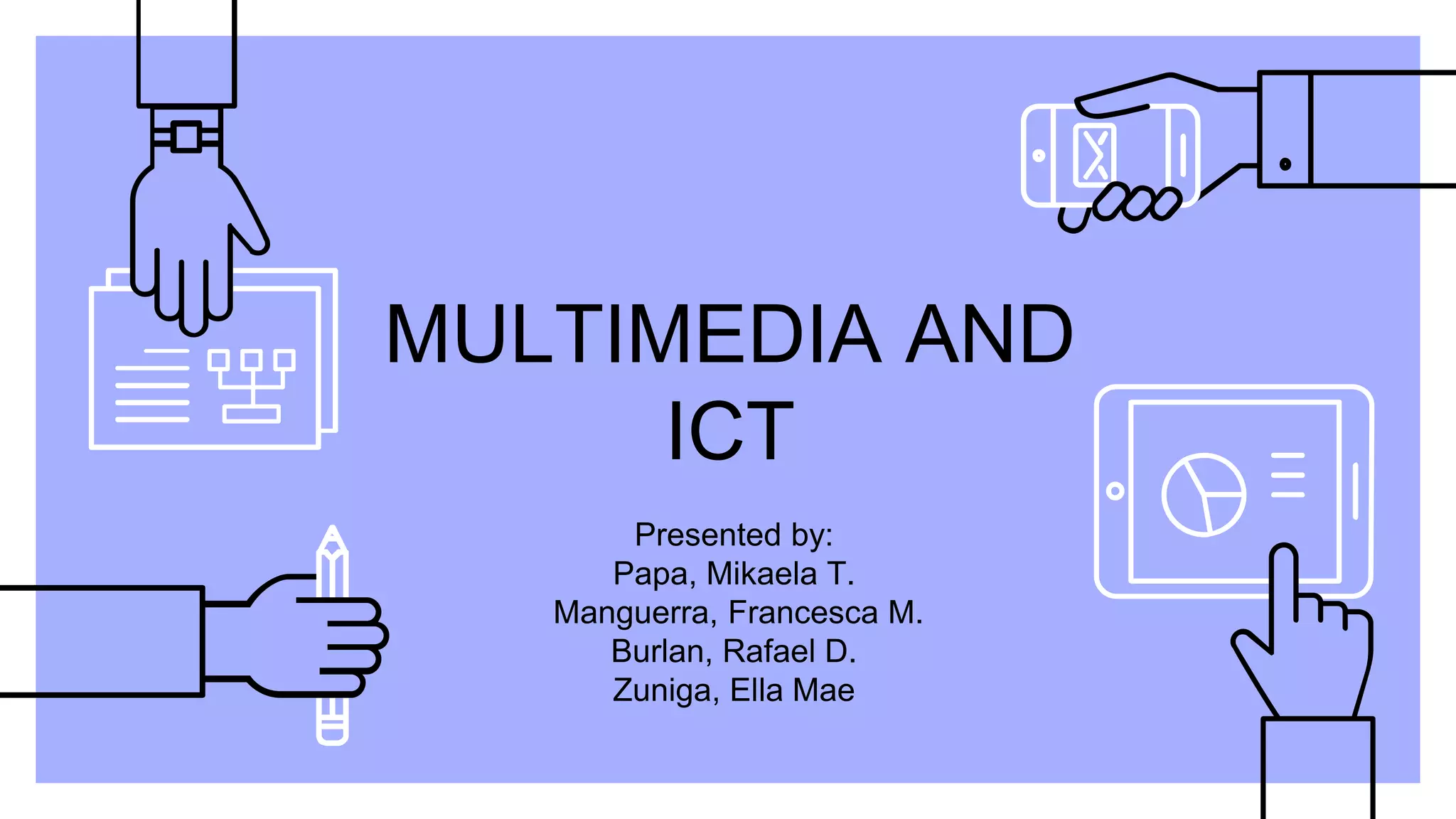 Multimedia and ICT | PPTX